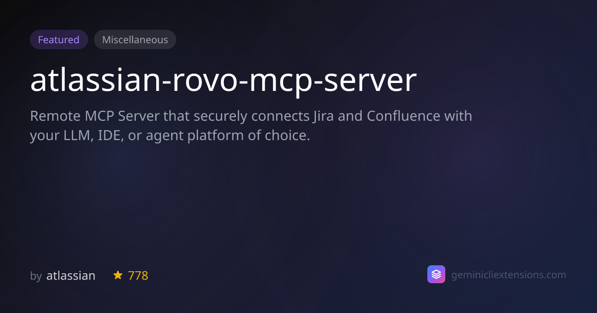 atlassian-rovo-mcp-server | Gemini CLI Extensions